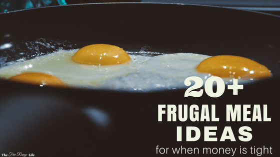20+ Frugal Meals for Families for When You're Broke or on a Budget